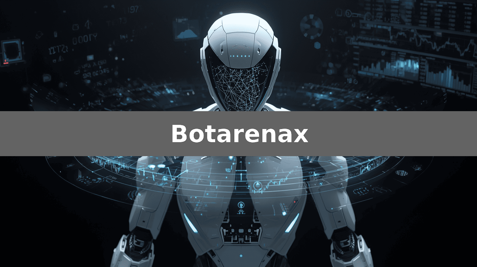 Botarenax Review: Genuine Trading Platform or Fake? Reality Check